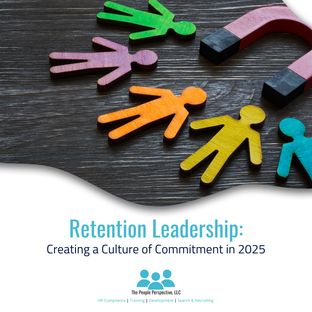 Retention Leadership: Creating a Culture of Commitment in 2025