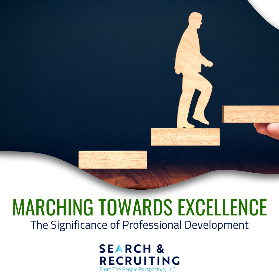 Professional Development: Marching Towards Excellence – The People ...