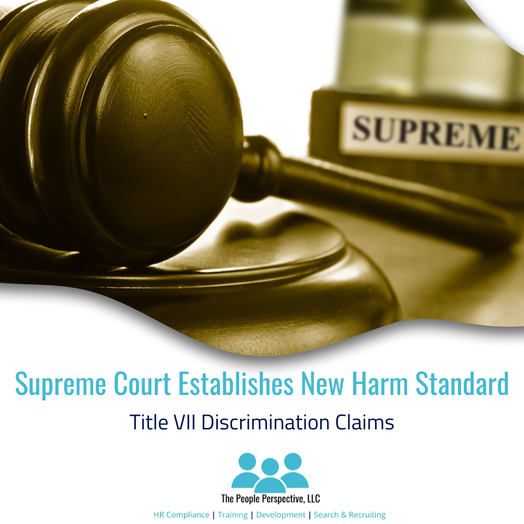 SCOTUS Establishes New Standard for Title VII Discrimination Claims